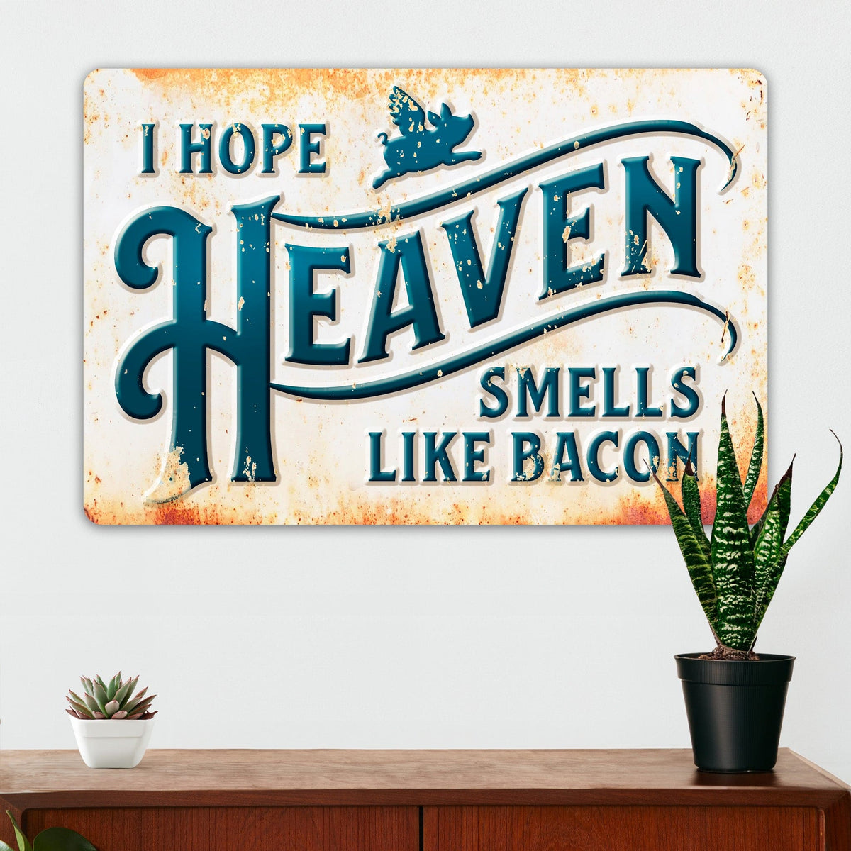 Unique Bacon Sign | Bacon Decor | "I Hope Heaven Smells Like Bacon ...